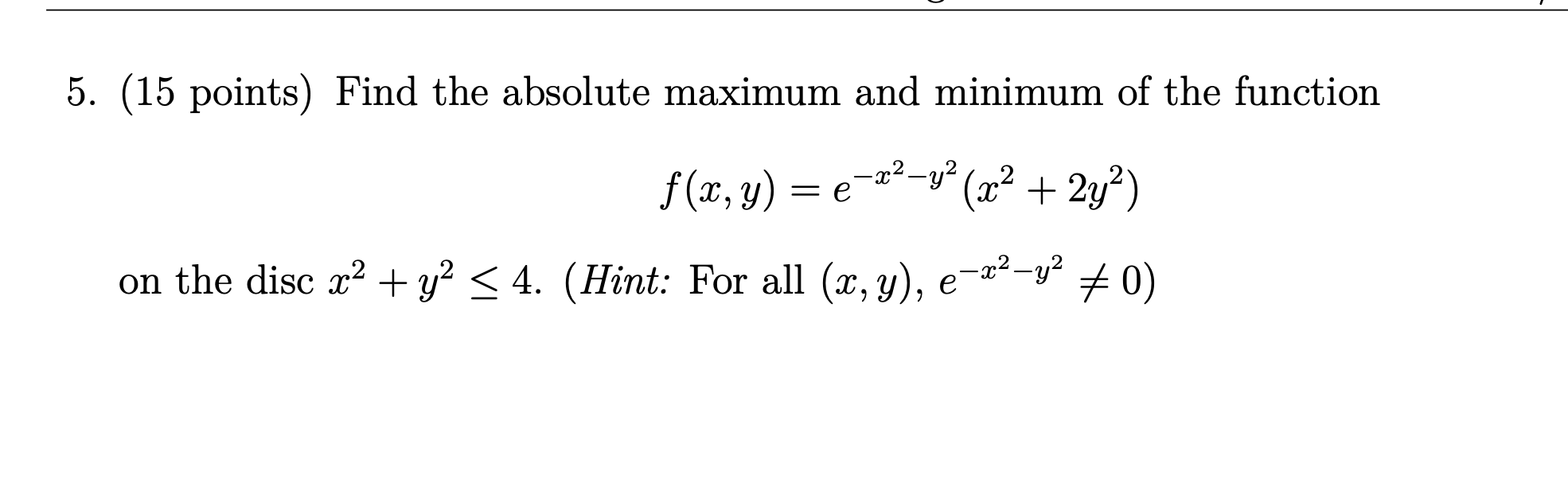 Solved (15 points) Find the absolute maximum and minimum of | Chegg.com