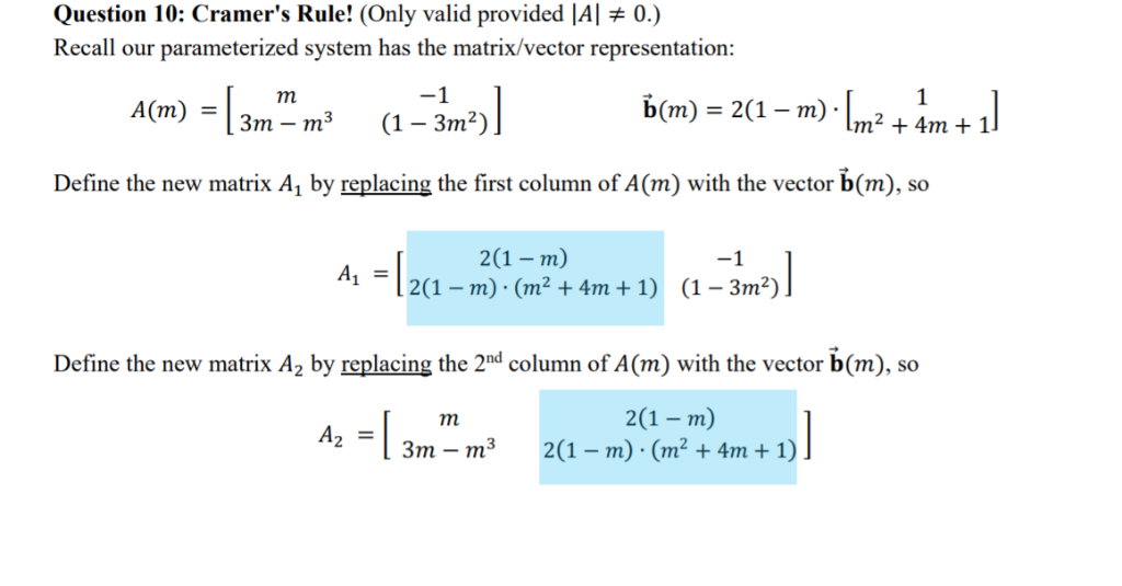 Solved Question 10: Cramer's Rule! (Only valid provided |A| | Chegg.com