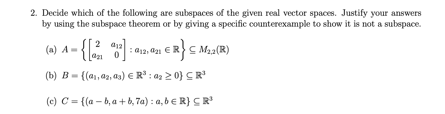 Solved Decide which of the following are subspaces of the | Chegg.com