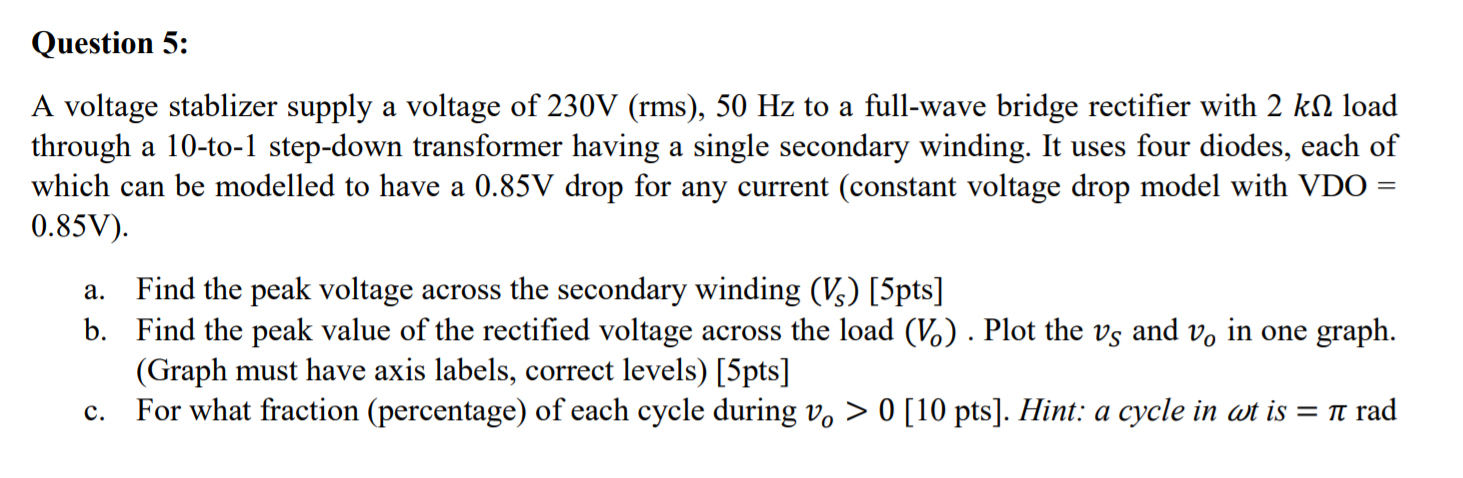 Solved Question 5: A voltage stablizer supply a voltage of | Chegg.com