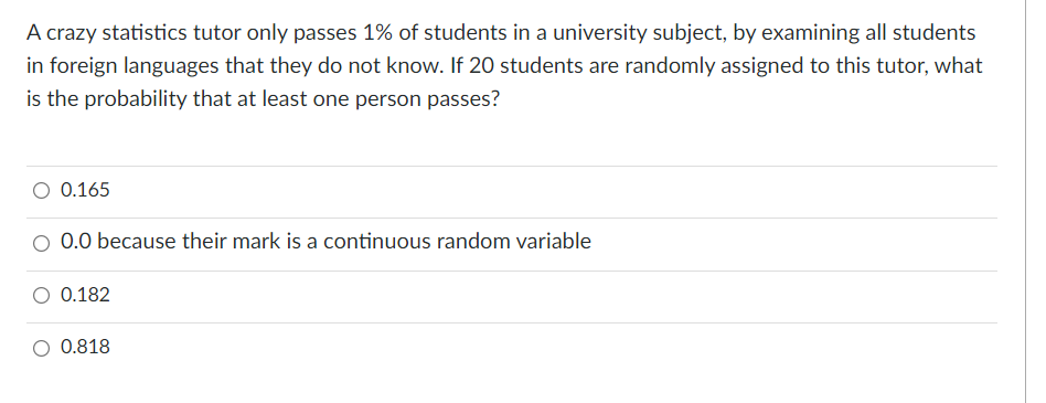 Solved A crazy statistics tutor only passes 1% of students | Chegg.com