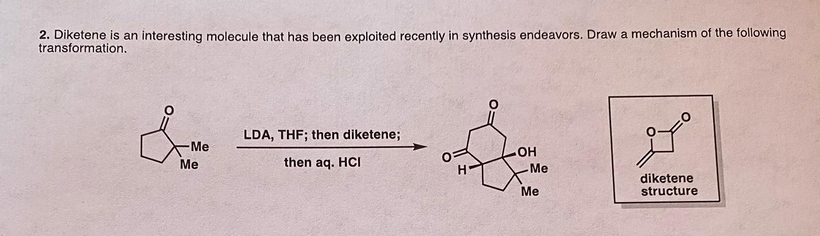 Solved 2. Diketene is an interesting molecule that has been | Chegg.com