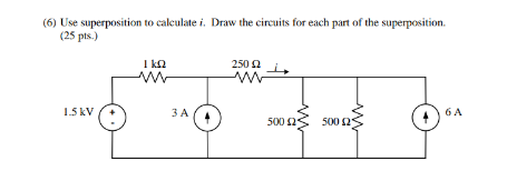 Solved (6) Use superposition to calculate i. Draw the | Chegg.com