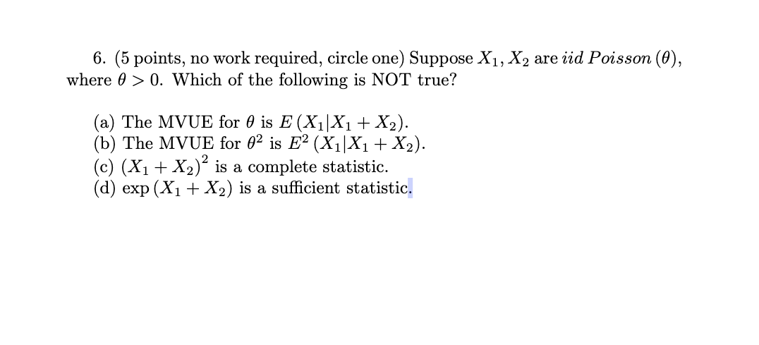 Solved 6. (5 points, no work required, circle one) Suppose | Chegg.com