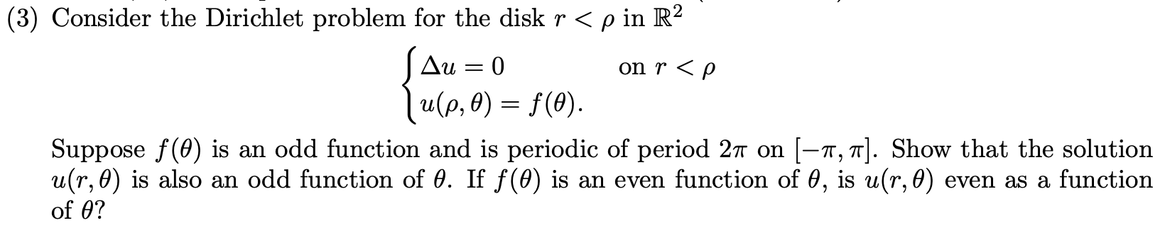 Solved (3) Consider the Dirichlet problem for the disk r | Chegg.com