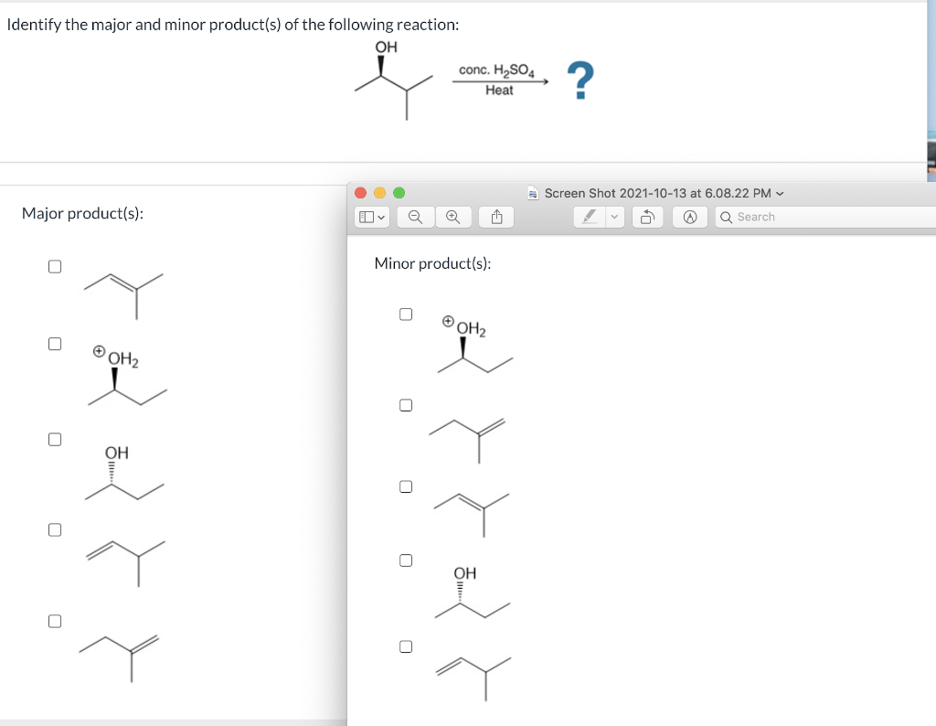 Solved Identify the major and minor product(s) of the | Chegg.com
