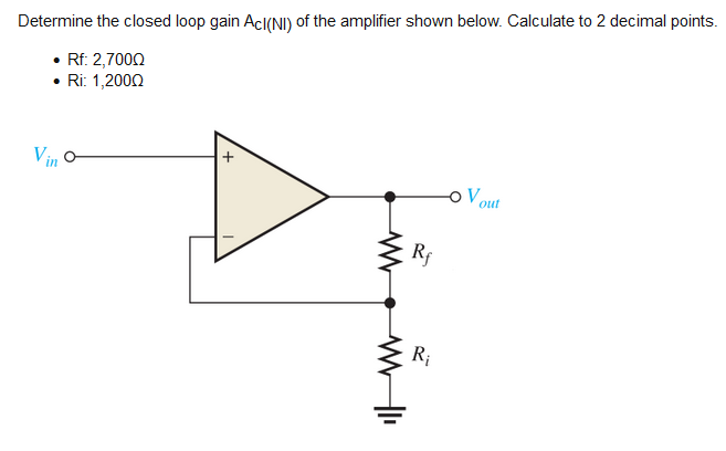 Solved Determine the closed loop gain Acl(NI) of | Chegg.com