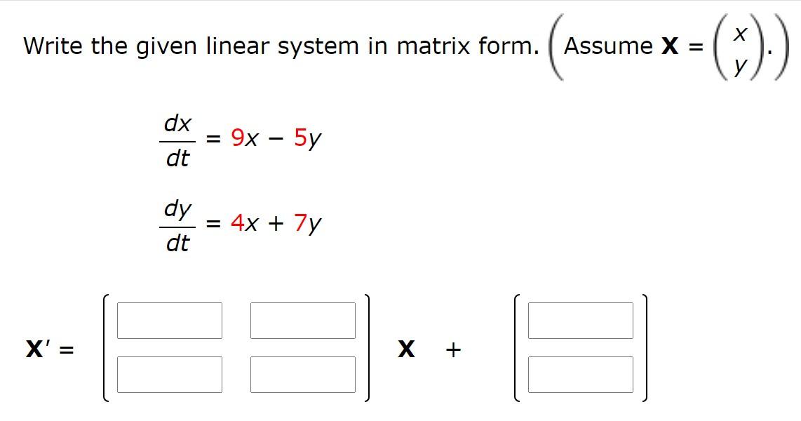 Solved Х Write the given linear system in matrix form. | Chegg.com