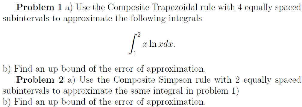 Solved Problem 1 a) Use the Composite Trapezoidal rule with | Chegg.com