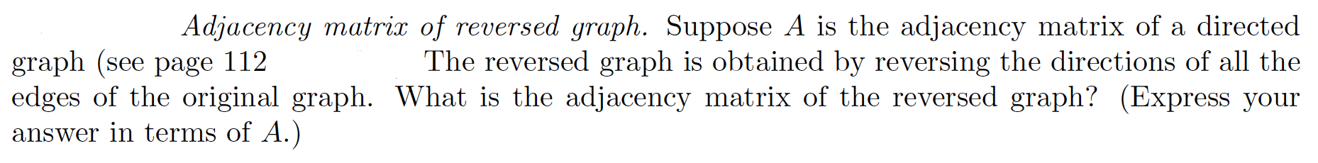 Solved Adjacency Matrix Of Reversed Graph Suppose A Is The 