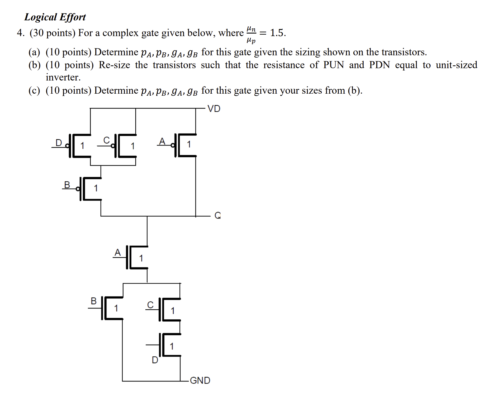 Solved Logical Effort 4. (30 points) For a complex gate | Chegg.com