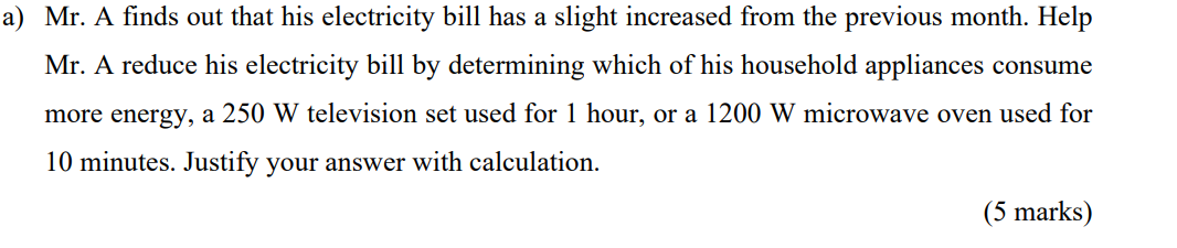 Solved a) Mr. A finds out that his electricity bill has a | Chegg.com