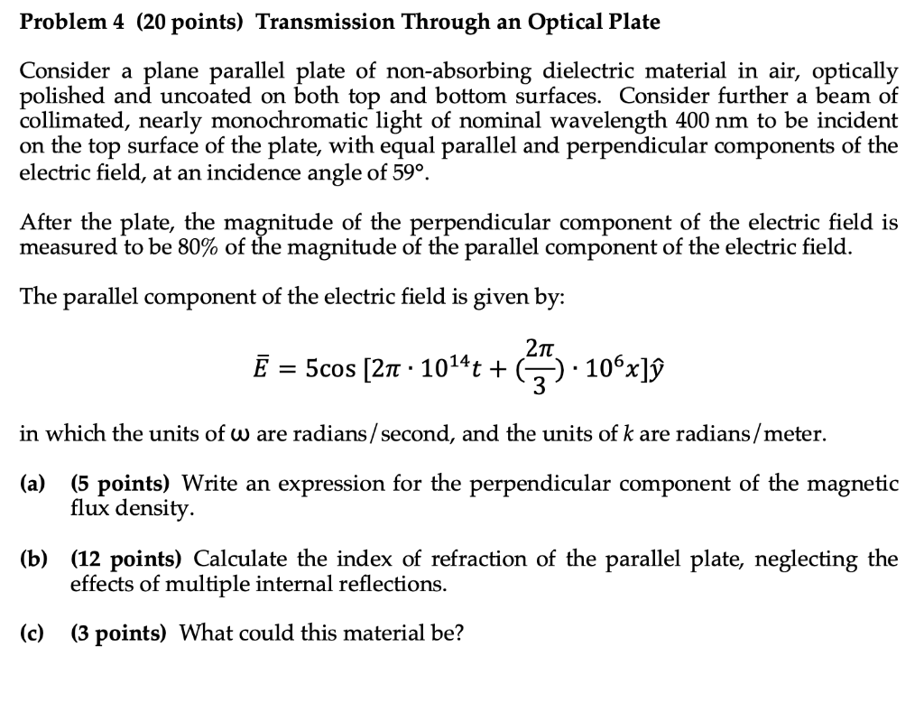 Solved Problem 4 ( 20 points) Transmission Through an | Chegg.com