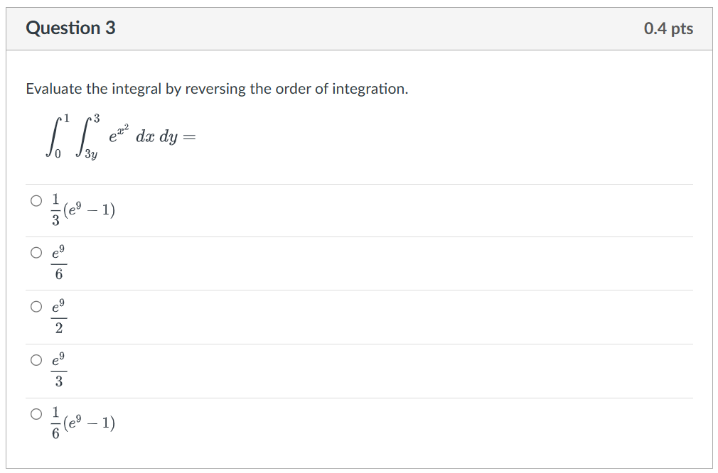 Solved Evaluate the integral by reversing the order of | Chegg.com