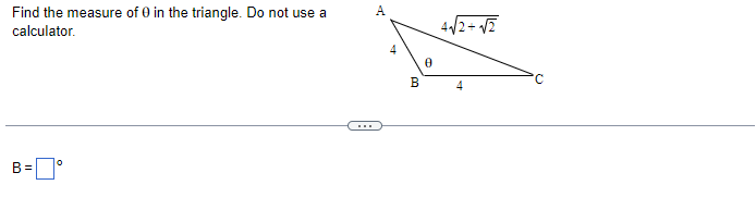 Solved Find the measure of θ in the triangle. Do not use a | Chegg.com
