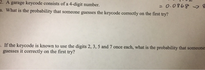 Solved 2. A garage keycode consists of a 4-digit number. a. | Chegg.com