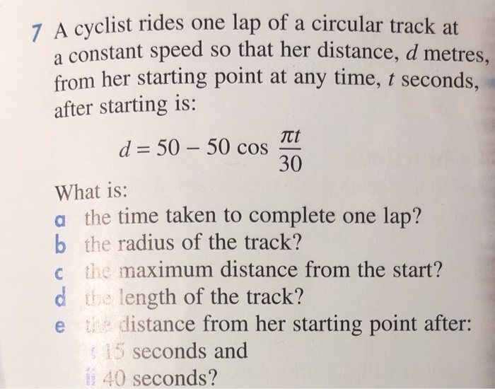 Solved 7 A cyclist rides one lap of a circular track at a | Chegg.com