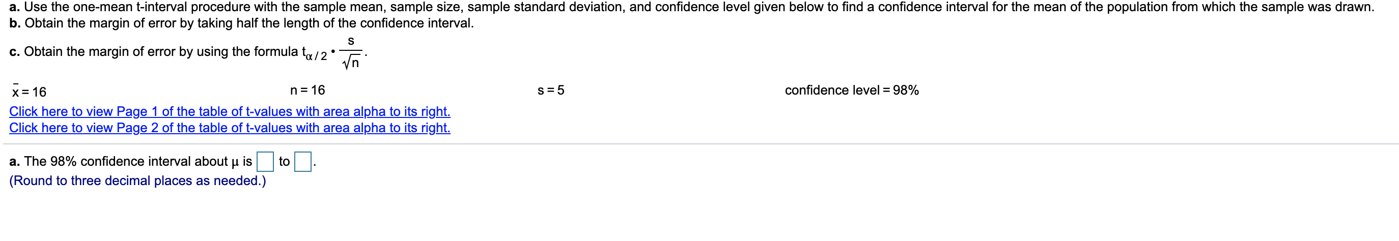 Solved a. Use the one-mean t-interval procedure with the | Chegg.com