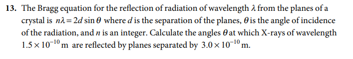 Solved The Bragg equation for the reflection of radiation of | Chegg.com