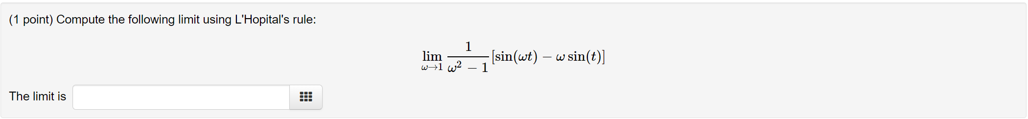 Solved (1 point) Compute the following limit using | Chegg.com