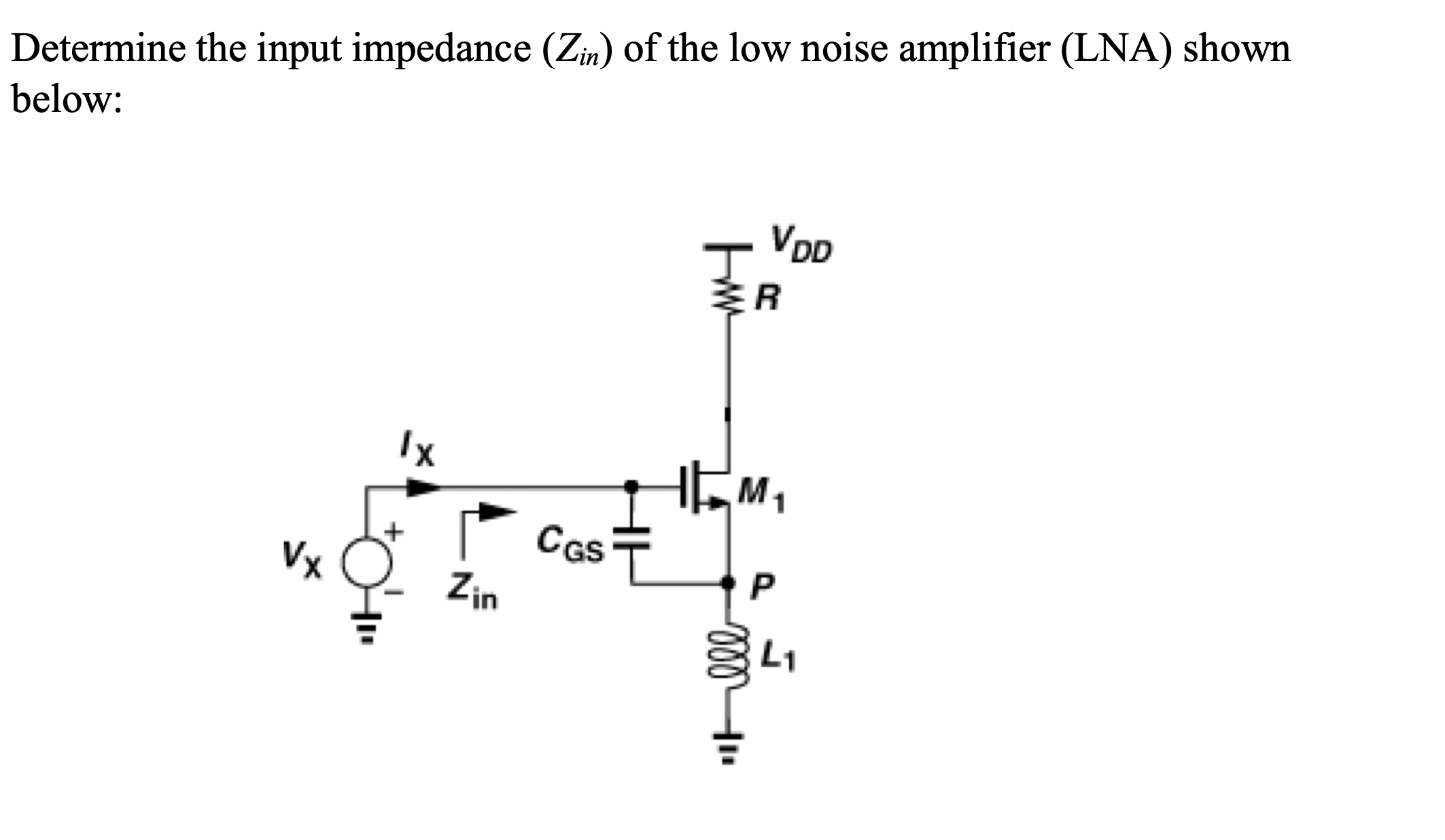 Solved Determine the input impedance (Zin) of the low noise | Chegg.com