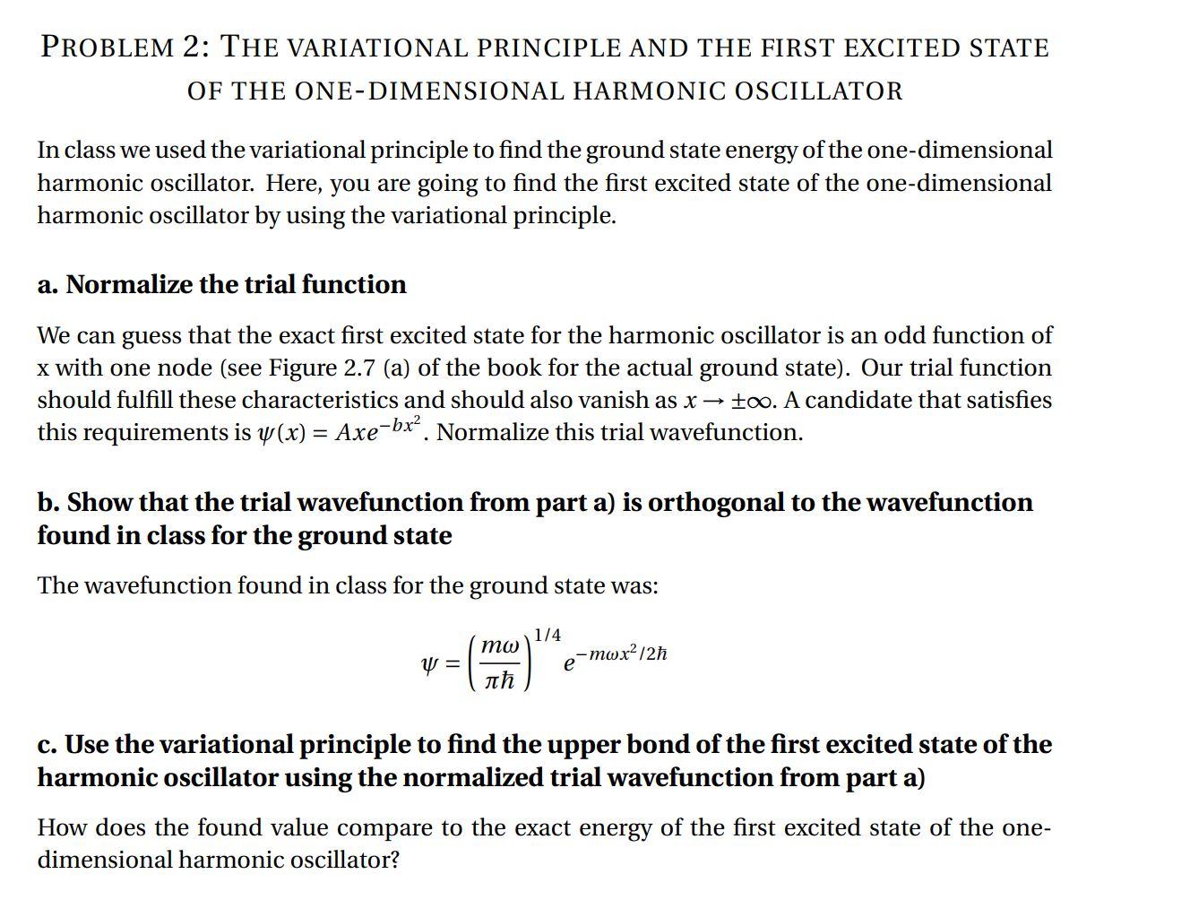 Solved PROBLEM 2: THE VARIATIONAL PRINCIPLE AND THE FIRST | Chegg.com