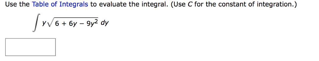 Solved Use the Table of Integrals to evaluate the integral. | Chegg.com