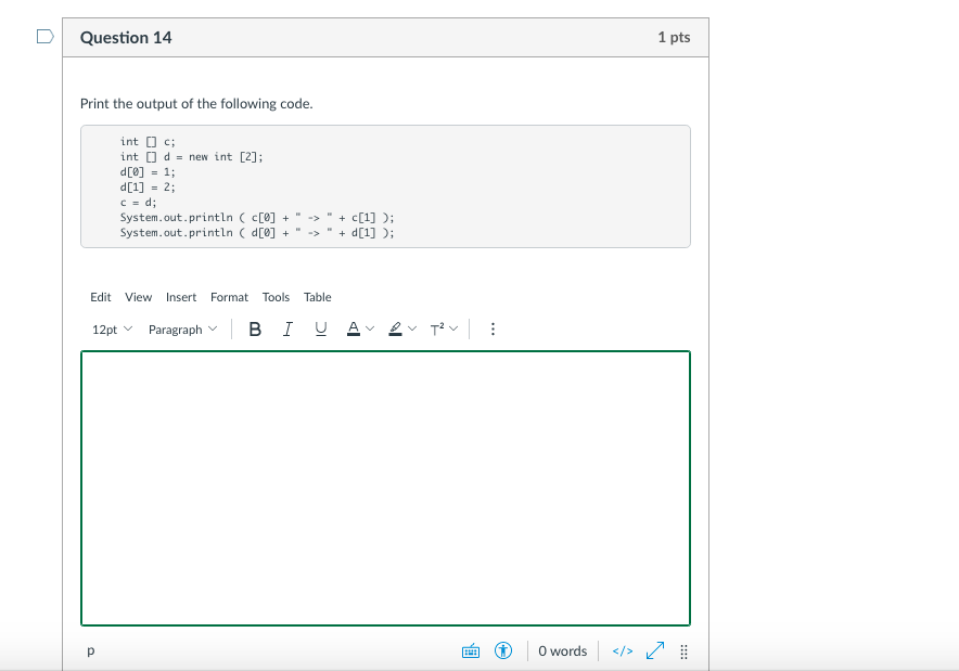 Solved Question 7 1 Pts What Will The Following Java Code 9173