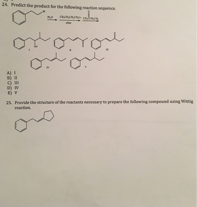 Solved 24. Predict the product for the following reaction | Chegg.com