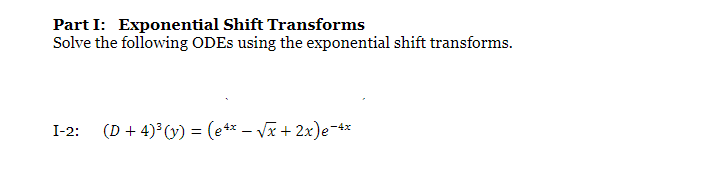 Solved Part I: Exponential Shift Transforms Solve the | Chegg.com