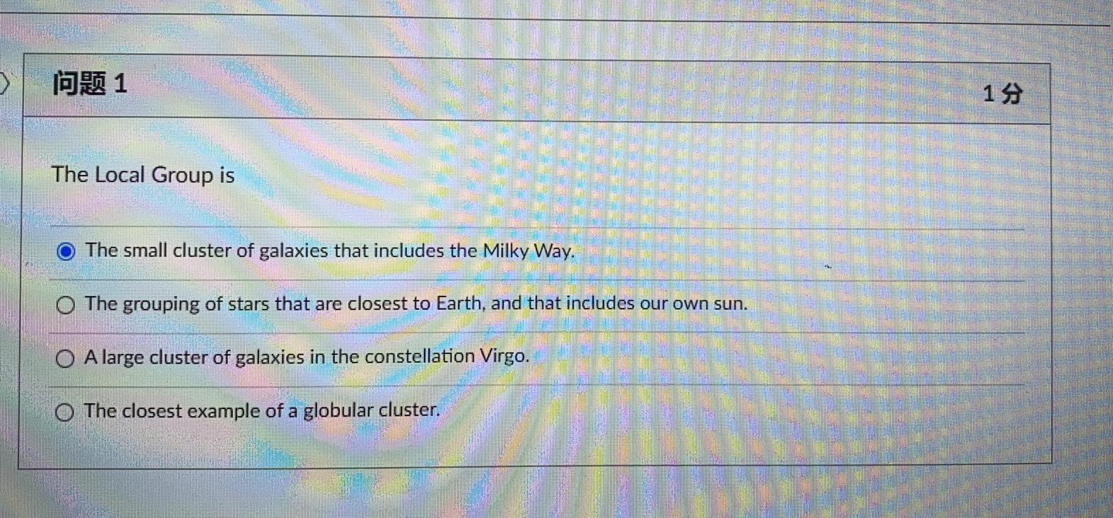 Solved 问题1 19 The Local Group is The small cluster of | Chegg.com