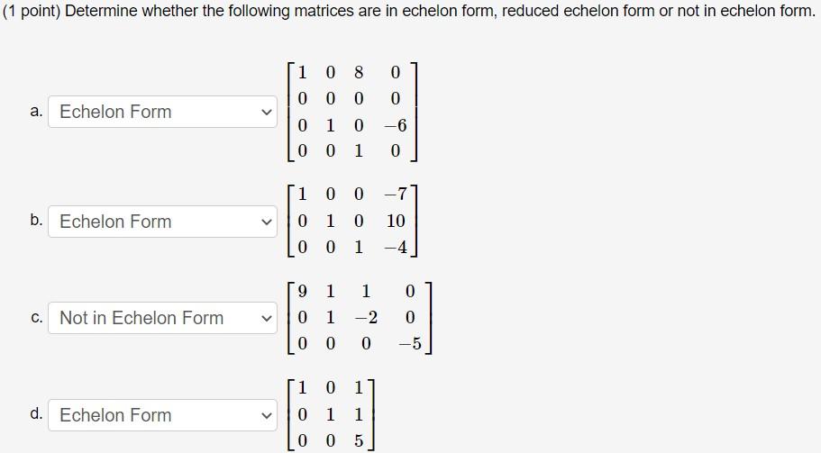 Solved ( 1 point) Determine whether the following matrices | Chegg.com