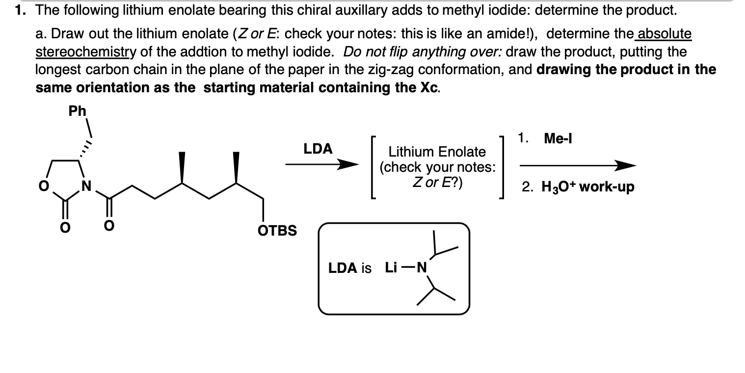Solved 1. The following lithium enolate bearing this chiral | Chegg.com