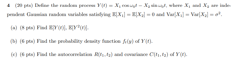 Solved 4 (20 pts) Define the random process | Chegg.com