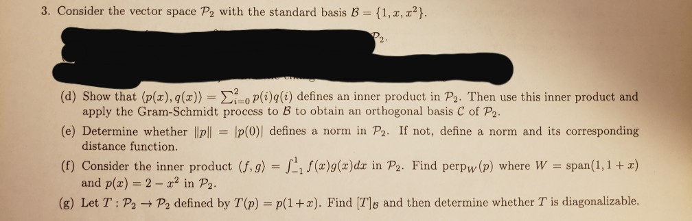 Solved 3. Consider the vector space P2 with the standard | Chegg.com