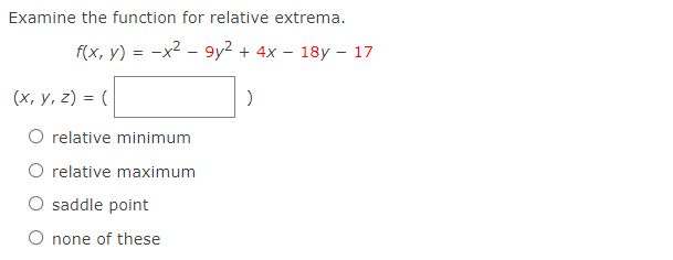 Solved 1) Examine the function for relative extrema. f(x, | Chegg.com
