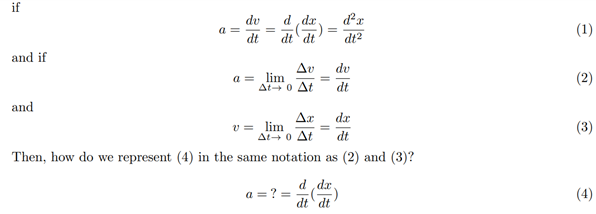 Solved 2 a= = = (1) if du d dar d. dt dt dt dt2 and if Δυ dv | Chegg.com