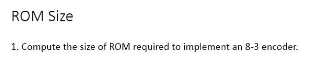 Solved ROM Size 1. Compute the size of ROM required to | Chegg.com
