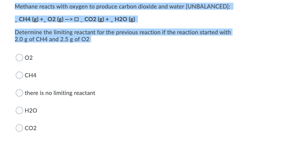 Solved Methane reacts with oxygen to produce carbon dioxide | Chegg.com