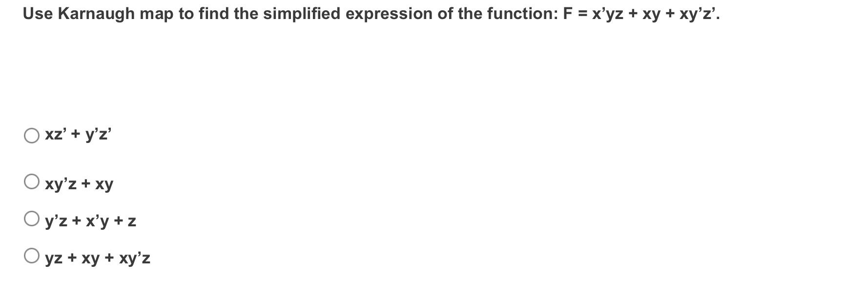 Solved Use Karnaugh map to find the simplified expression of | Chegg.com