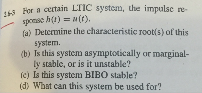 Solved For A Certain Ltic System The Impulse Response H T