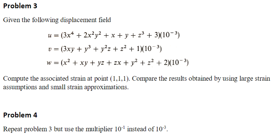 Solved Problem 3 Given the following displacement field u = | Chegg.com