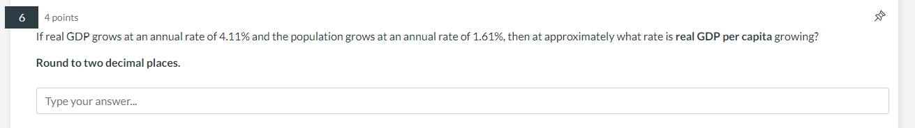 Solved 4 points If real GDP grows at an annual rate of 4.11% | Chegg.com