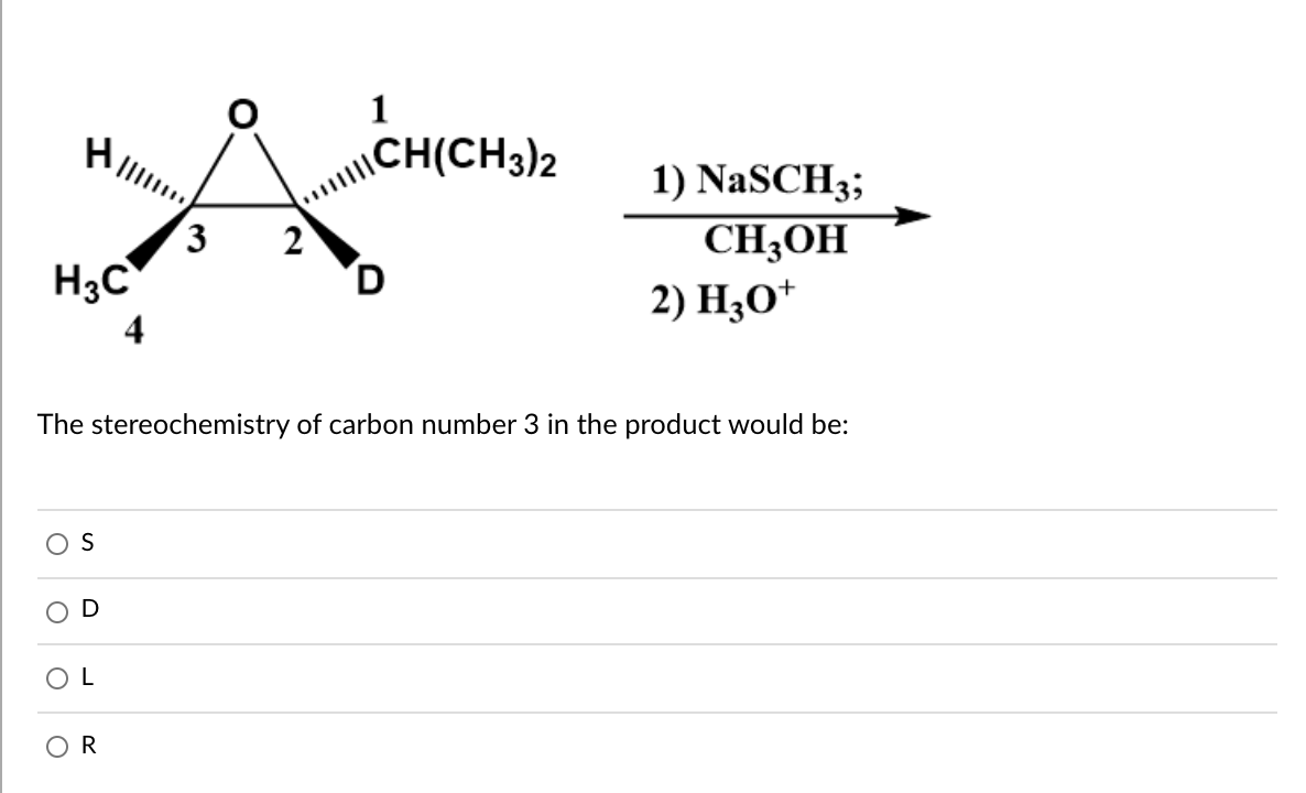 Solved 1 CH(CH3)2 2 3 H3C 4 1) NaSCH3; СН,ОН 2) H307 D The | Chegg.com