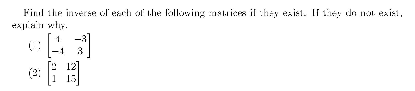 Solved Find the inverse of each of the following matrices if | Chegg.com