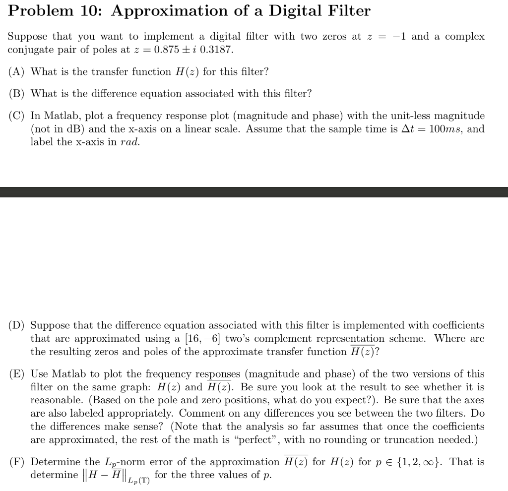 Solved Problem 10: Approximation of a Digital Filter Suppose | Chegg.com
