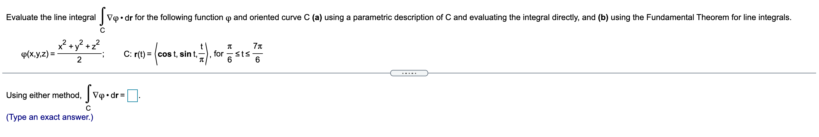 Solved Evaluate the line integral Vo• dr for the following | Chegg.com