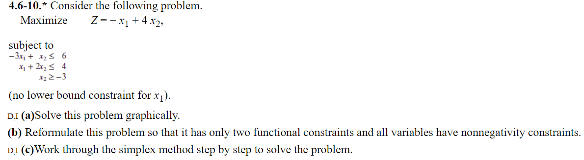 Solved 4.6-10.* Consider the following problem. Maximize Z=- | Chegg.com