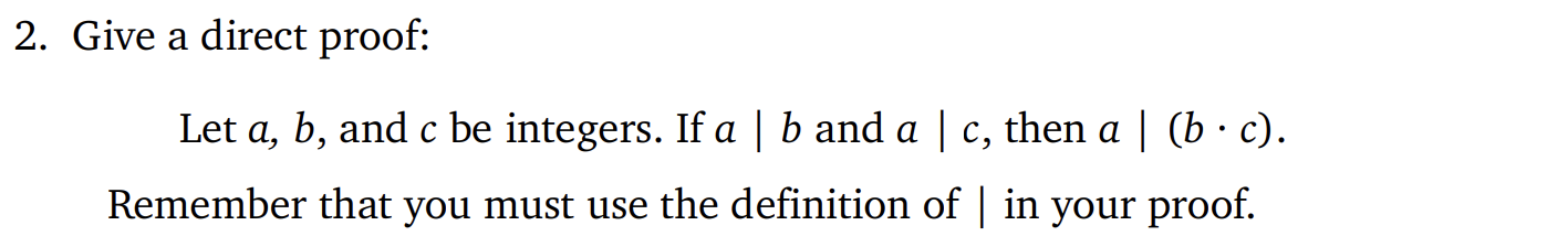 Solved Give a direct proof: Let a,b, and c be integers. If | Chegg.com