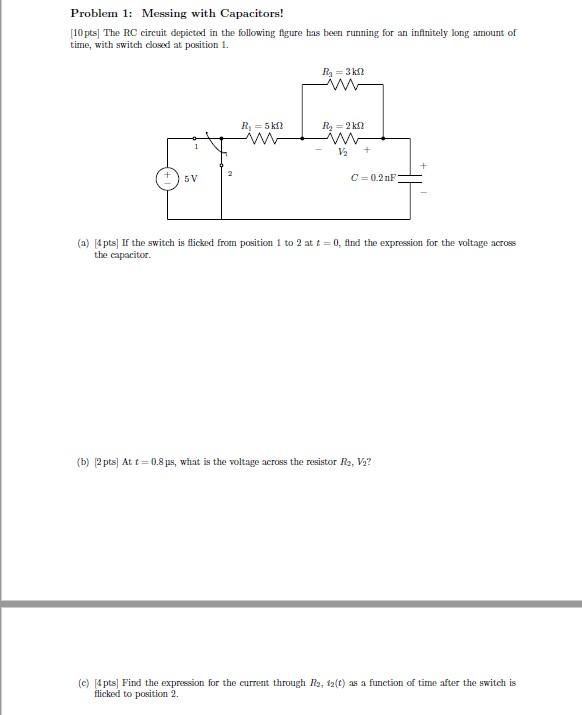 Solved Problem 1: Messing with Capacitors! [10 pts] The RC | Chegg.com